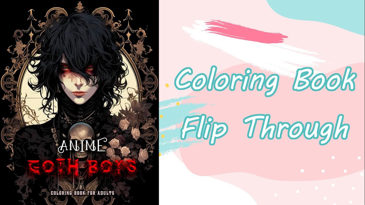 Anime Goth Boys | Joseph | Flip Through | Anime Coloring Book