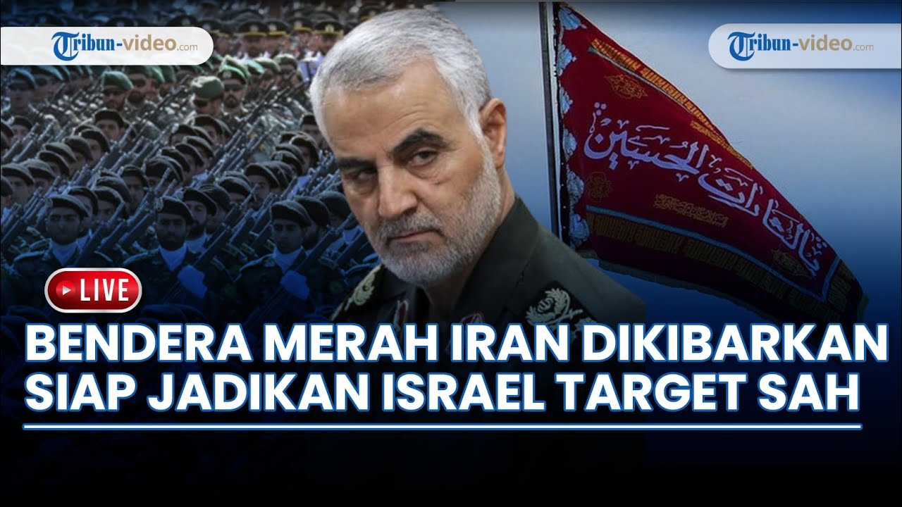 Bendera Merah Iran Mulai Dikibarkan, Jadikan Israel Target Sah ...