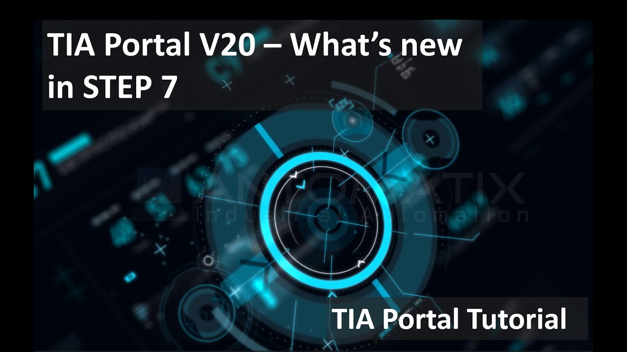 Siemens TIA Portal Tutorial -- What's New in TIA Portal V20