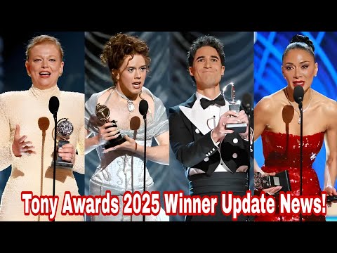 Tony Awards 2025 Top Highlights Winners List! Award Winners at the Tony Awards 2025 #tonyawards2025