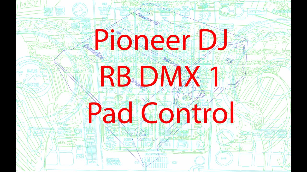 Pioneer DJ - RB DMX 1, DDJ1000 Pad Control.
