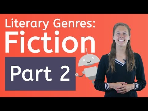 Literary Genres: Fiction Part 2