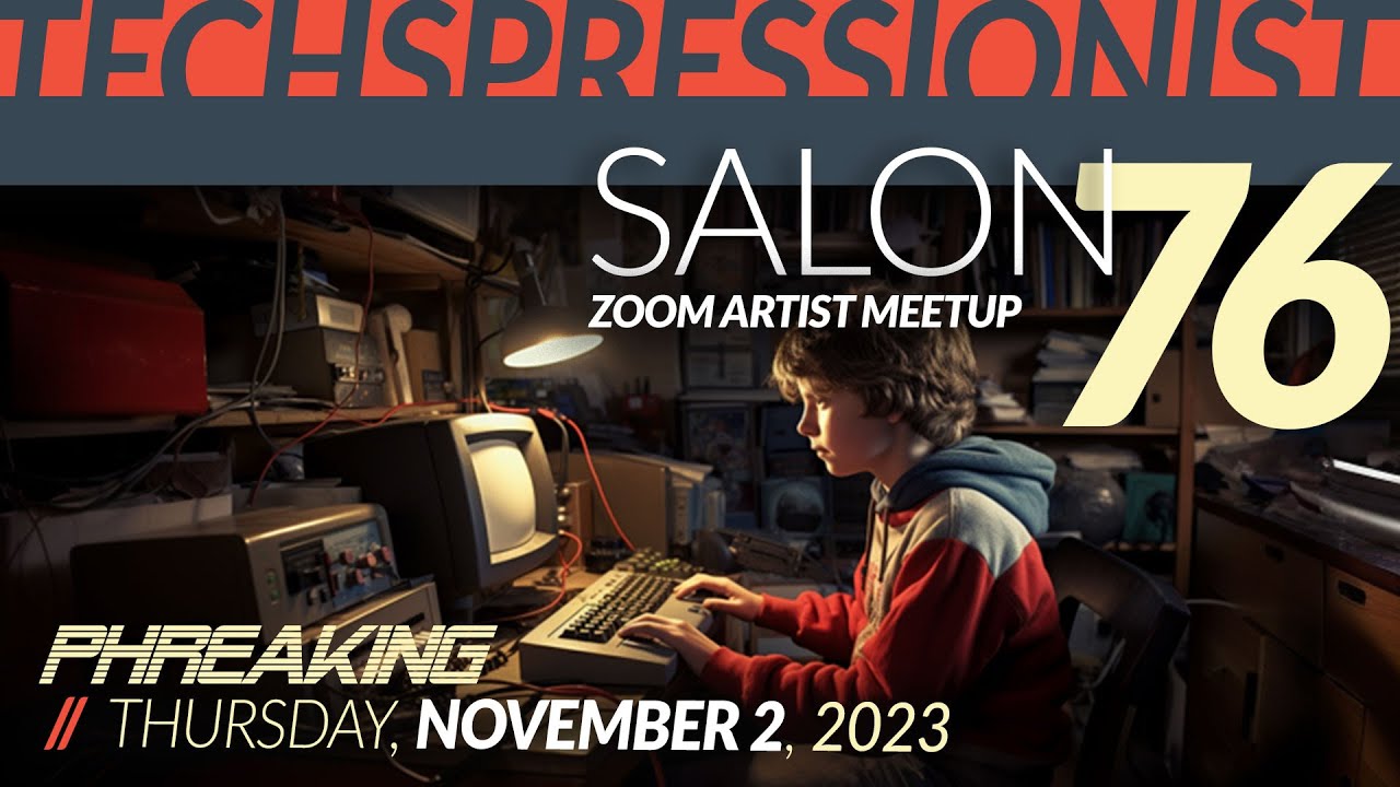 Techspressionist Salon 76 - Phreaking