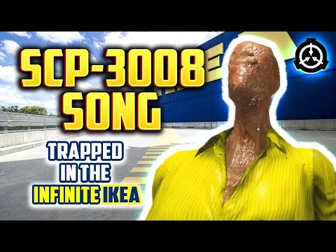 SCP-3008 song (Infinite IKEA)