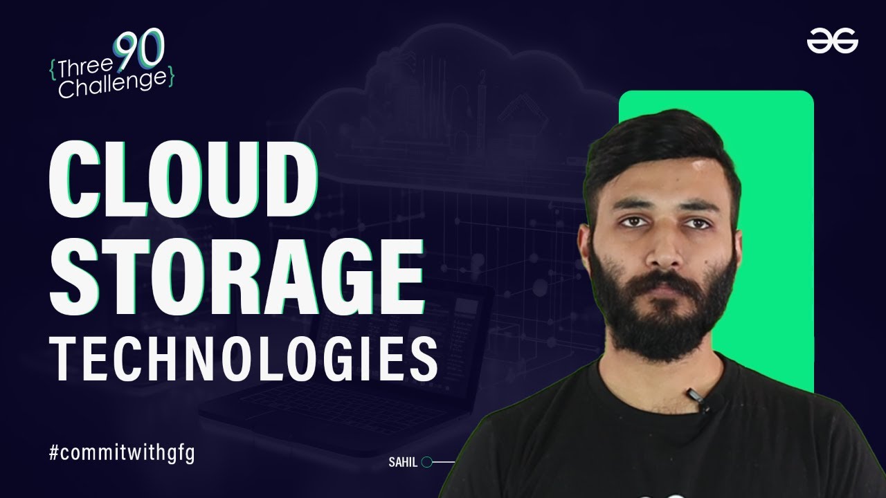 Cloud Storage Technologies | Data Engineering | GeeksforGeeks
