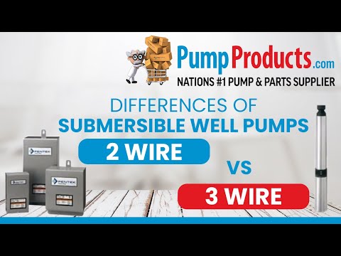 2 Wire vs 3 Wire Submersible Well Pumps
