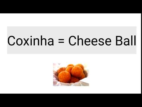 How to Pronounce Coxinha in Brazilian English