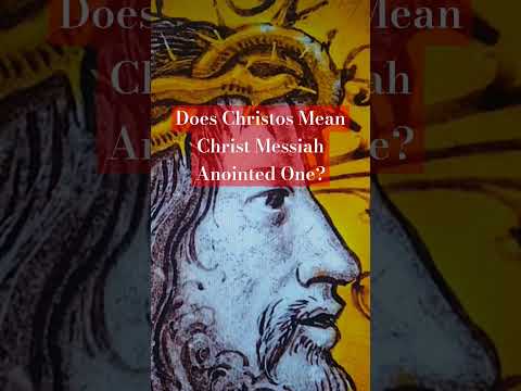 Does Christos Mean Christ Messiah Anointed One? #jesus #matthew1 #christos #christ #anointedone #iam