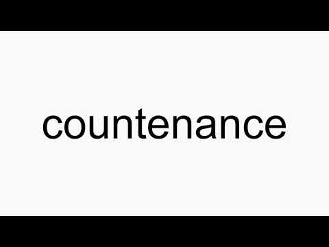 How to pronounce countenance