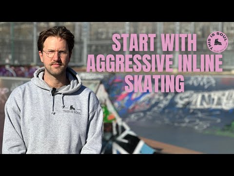 How & why to start with aggressive inline skating