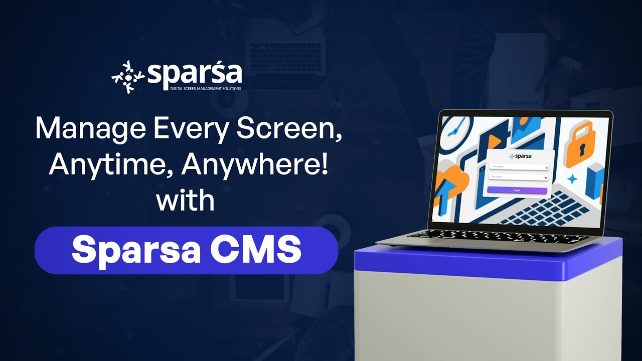 Powerful Digital Signage CMS | Manage Content, Playlists, Roles & More | Sparsa Digital
