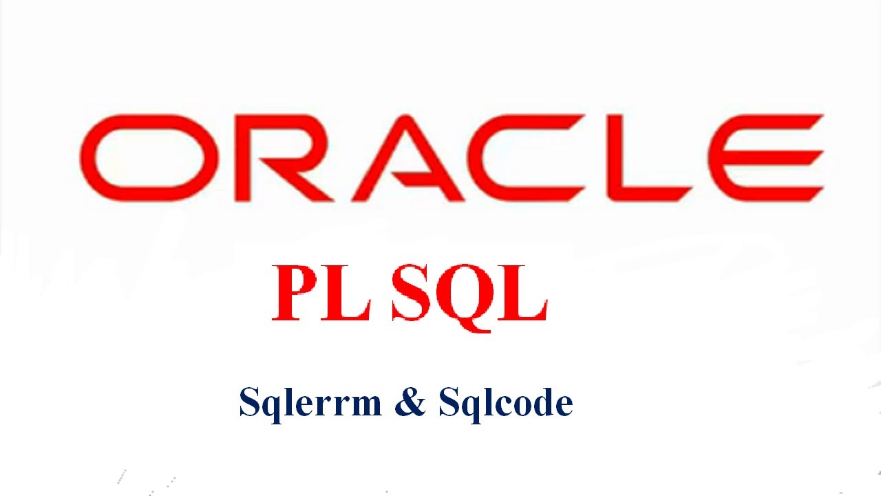 SQLERRM & SQLCODE Function in PL SQL
