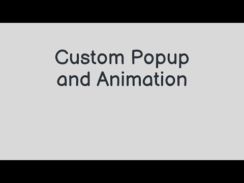 Custom Popup and Animation