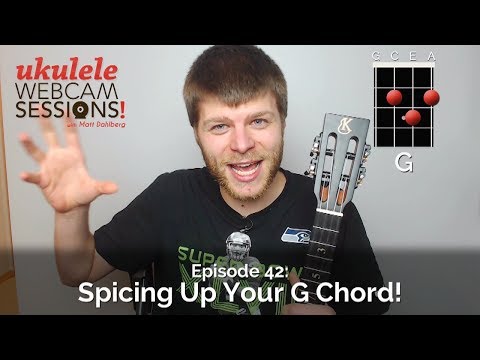 Ukulele Webcam Sessions (Ep.42) - Spicing Up Your G Chord!