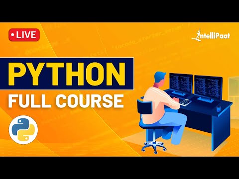 Learn Python Full Course | Python For Beginners | Learn Python | Intellipaat - Mind Luster