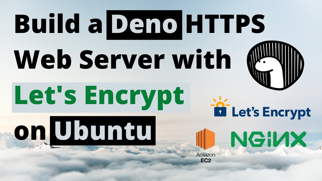 How to Build a Deno HTTPS Web Server with Let's Encrypt on Ubuntu: Hands-on!