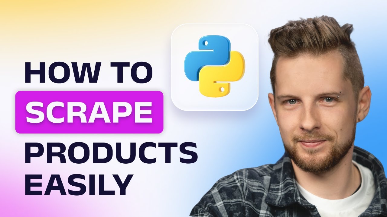 How to Scrape Products from a Website? [Python Tutorial]