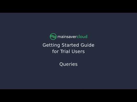 3.0 - CMMS Queries - Getting Started with Mainsaver Cloud