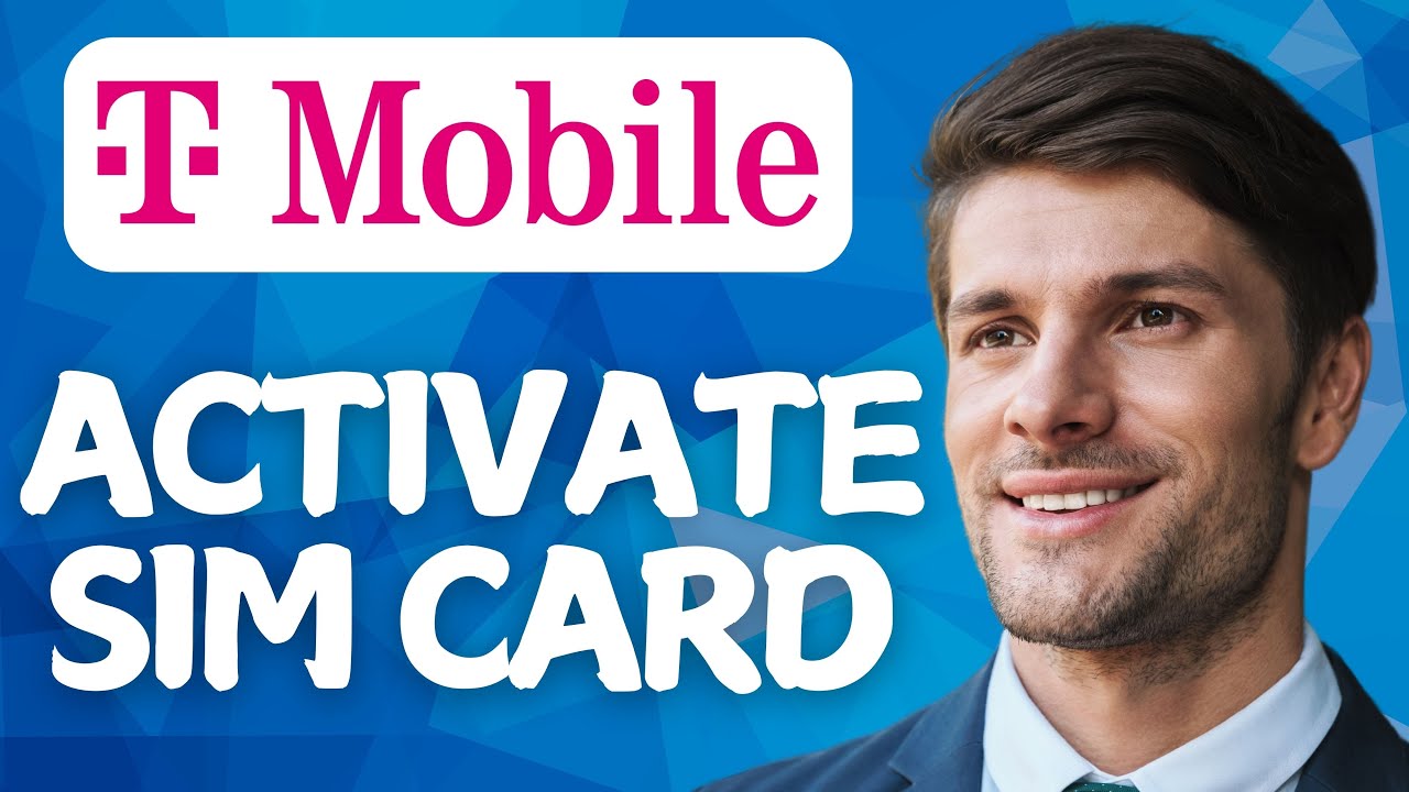 Activate Your T-Mobile SIM Card: Step-by-Step Tutorial (2026)