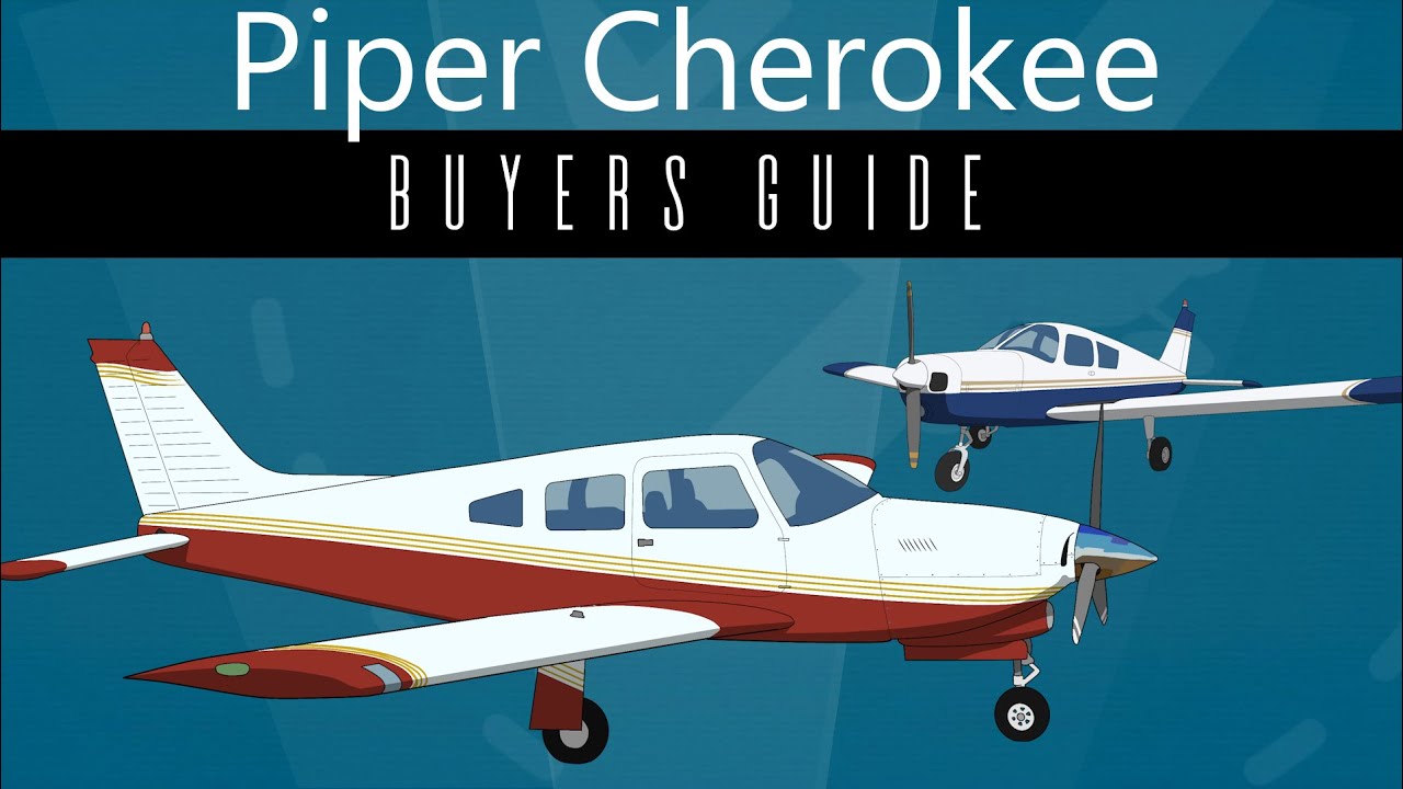 Piper Cherokee - Buyers Guide - Subscribe to: Complete Walkaround