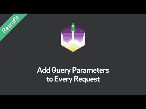 Learn Retrofit Tutorial — Add Query Parameters to Every Request - Mind Luster
