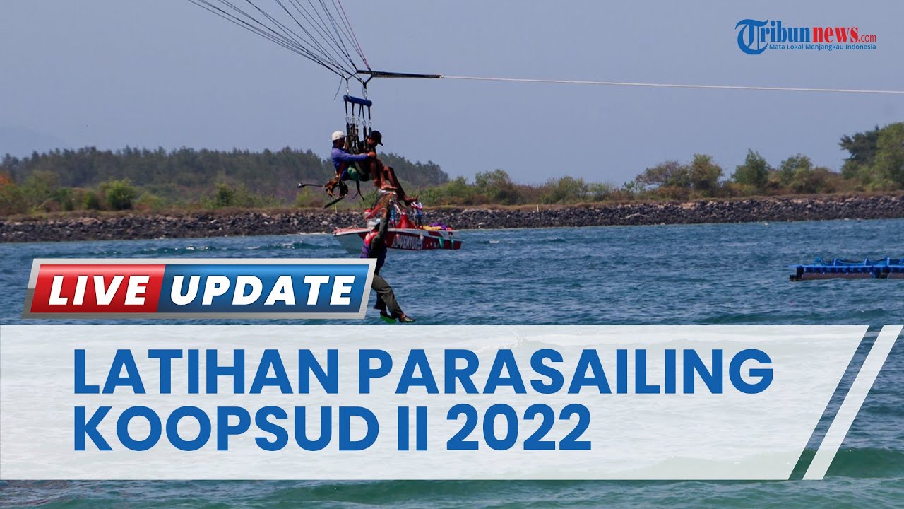Latihan Parasailing Penerbang Koopsud II Tahun 2022 di Tanjung Benoa ...