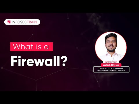 What is a Firewall? | Types of Firewall? | InfosecTrain