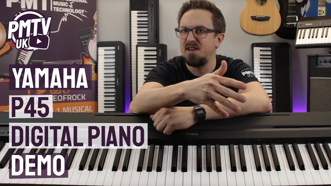 Yamaha P45 Digital Piano - Review & Demo