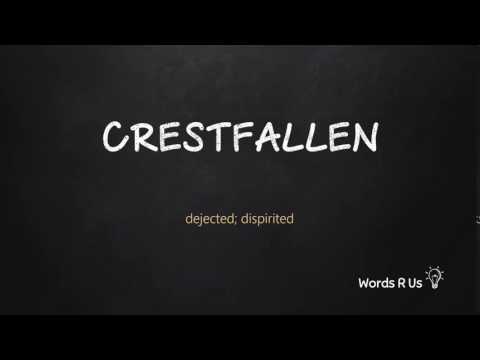 How to Pronounce CRESTFALLEN in American English