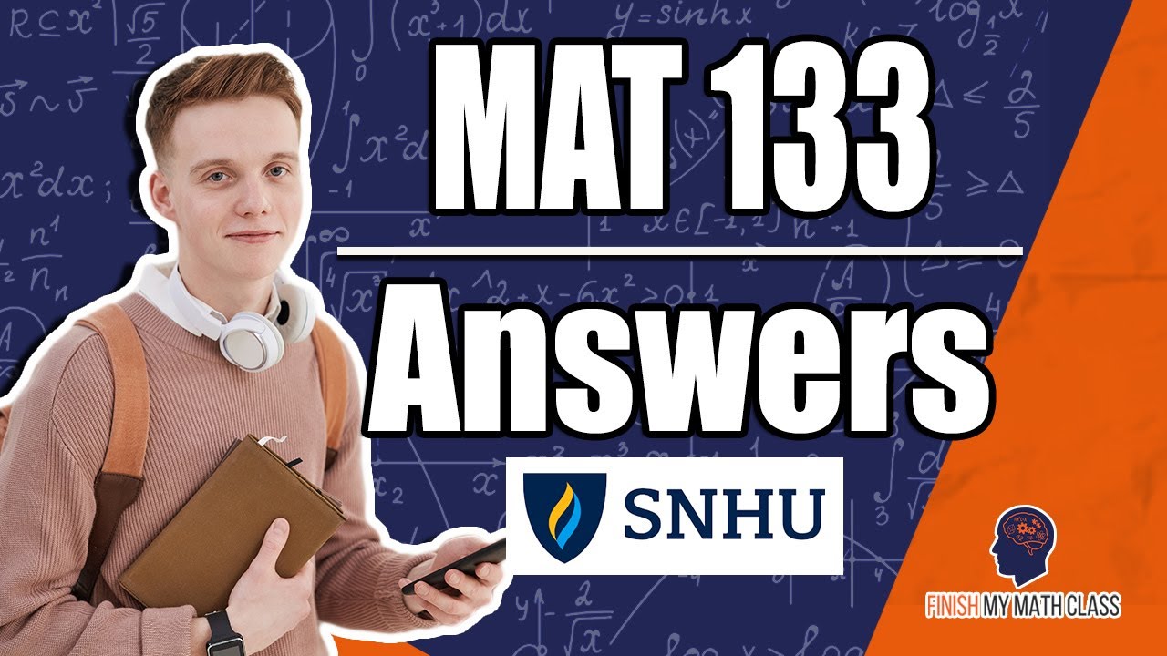 MAT 133 Answers, SNHU: Intro to Statistical Analysis (FinishMyMathClass.com)