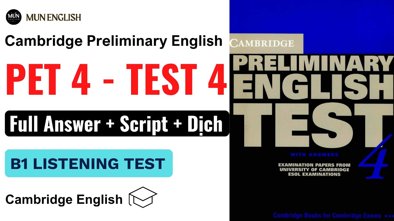 PET 4 TEST 4 | Luyện kỹ năng nghe tiếng anh B1 PET | Cambridge Preliminary English