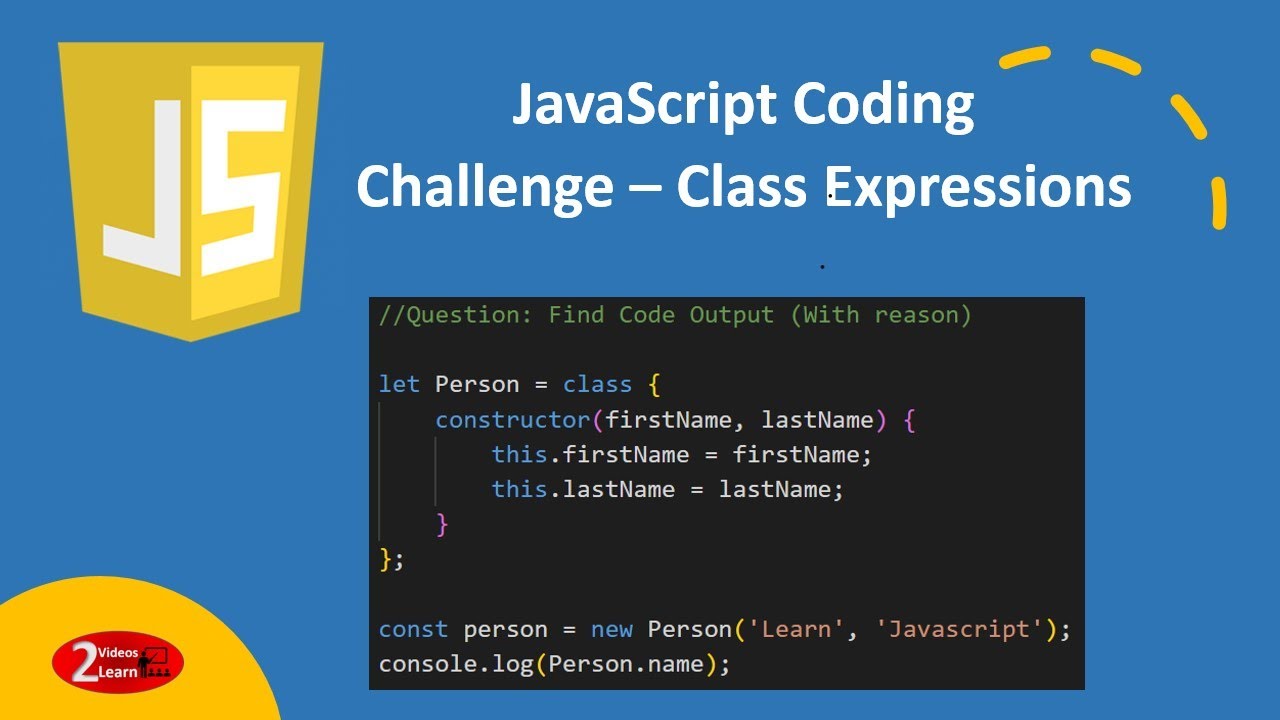 Javascript Coding Challenge : Find Code Output (Concept: Class Expressions) - Episode 23