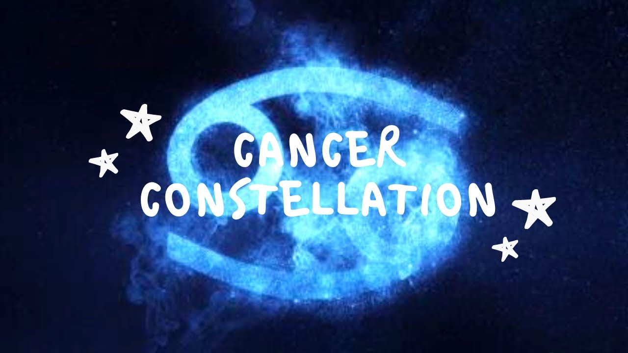 Cancer Constellation ♋ | Zodiac Constellation 💫