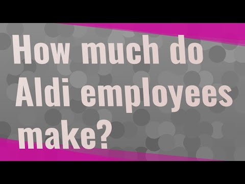 How much do Aldi employees make?
