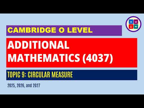 Topic 9 Circular measure. O Level Add Maths syllabus #oleveladdmath #addmaths #addmath #olevel