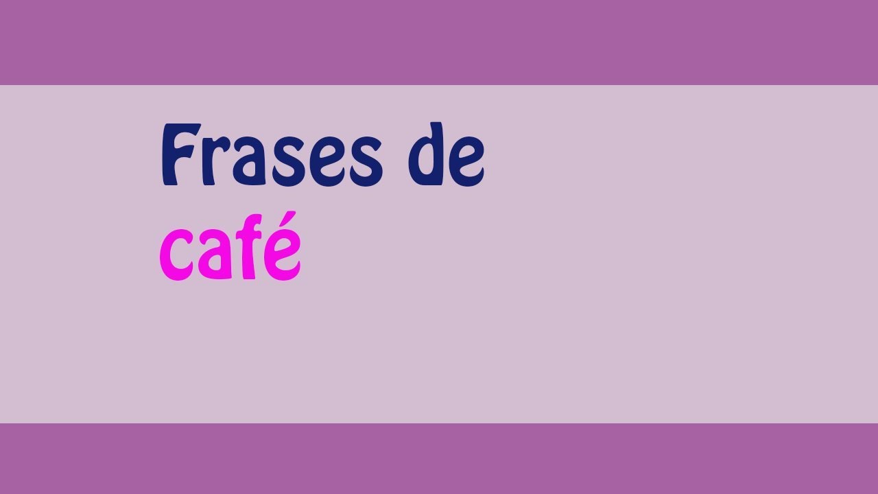 ¡¡Las mejores frases de café!! Frases sobre el café