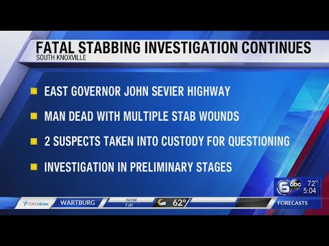 Man stabbed to death on Governor John Sevier Highway; two in custody