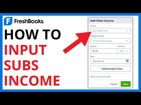How to Input Subscription Income in FreshBooks [QUICK GUIDE]