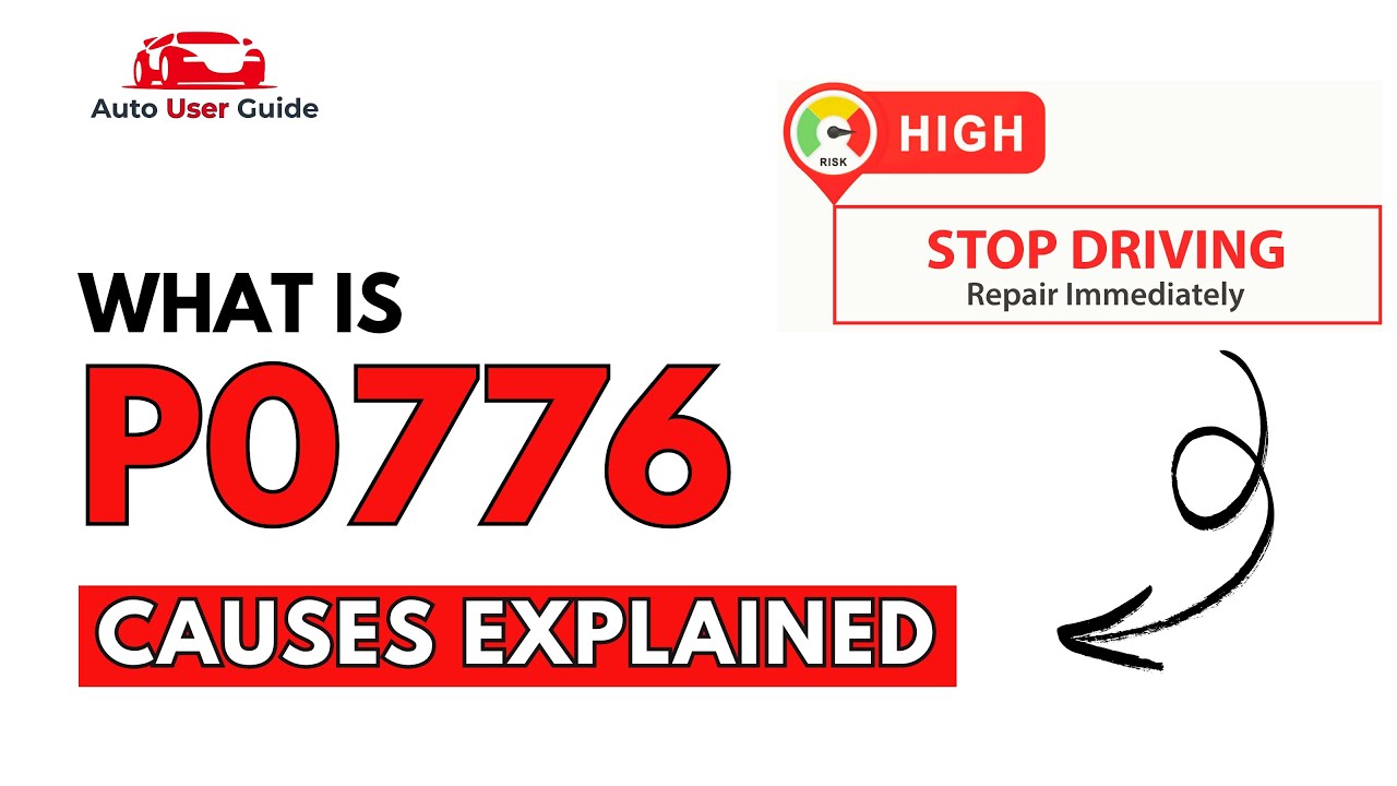 What is P0776 : Engine Error code Causes Explained
