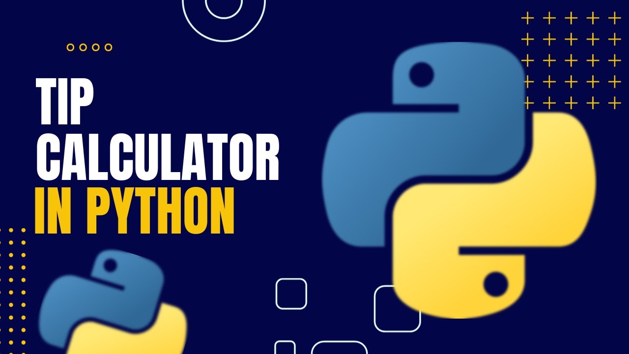 Tip Calculator Program in Python | Complete Beginner Tutorial | 2023