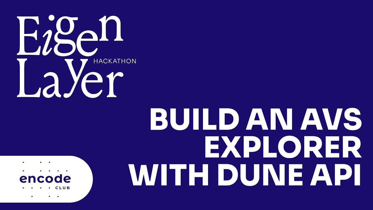 EigenLayer Hackathon: Build an AVS Explorer with Dune API