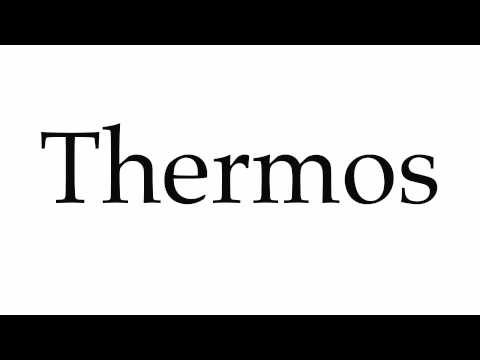 How to Pronounce Thermos