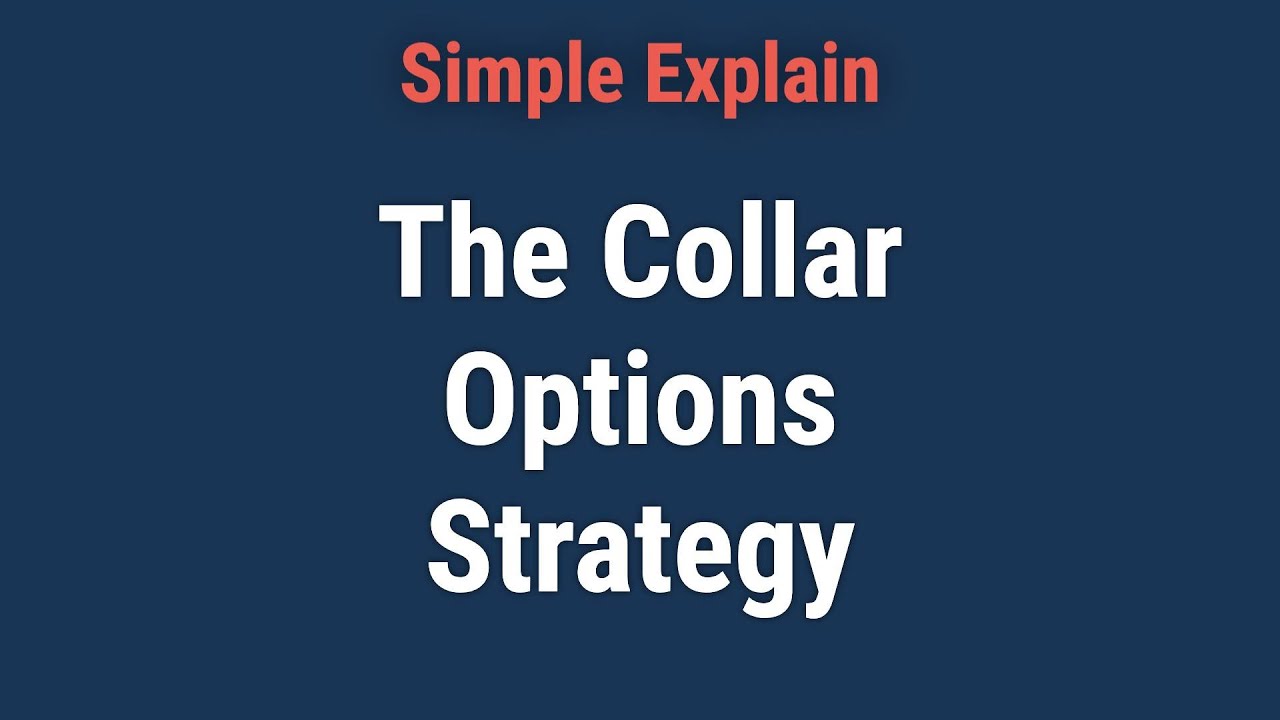 The Collar Options Strategy Explained in Simple Terms