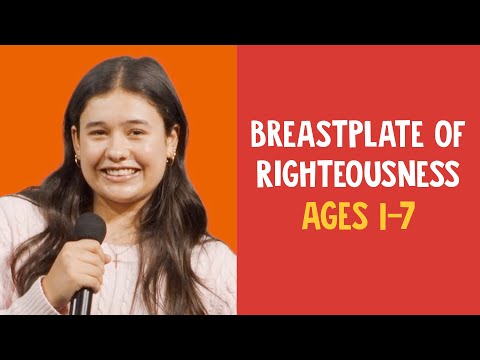The Breastplate of Righteousness | Ages 1-7 | Hope Kids