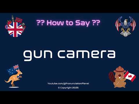 📸 🔫 How to Pronounce gun camera? (CORRECTLY) | Pronunciation Planet
