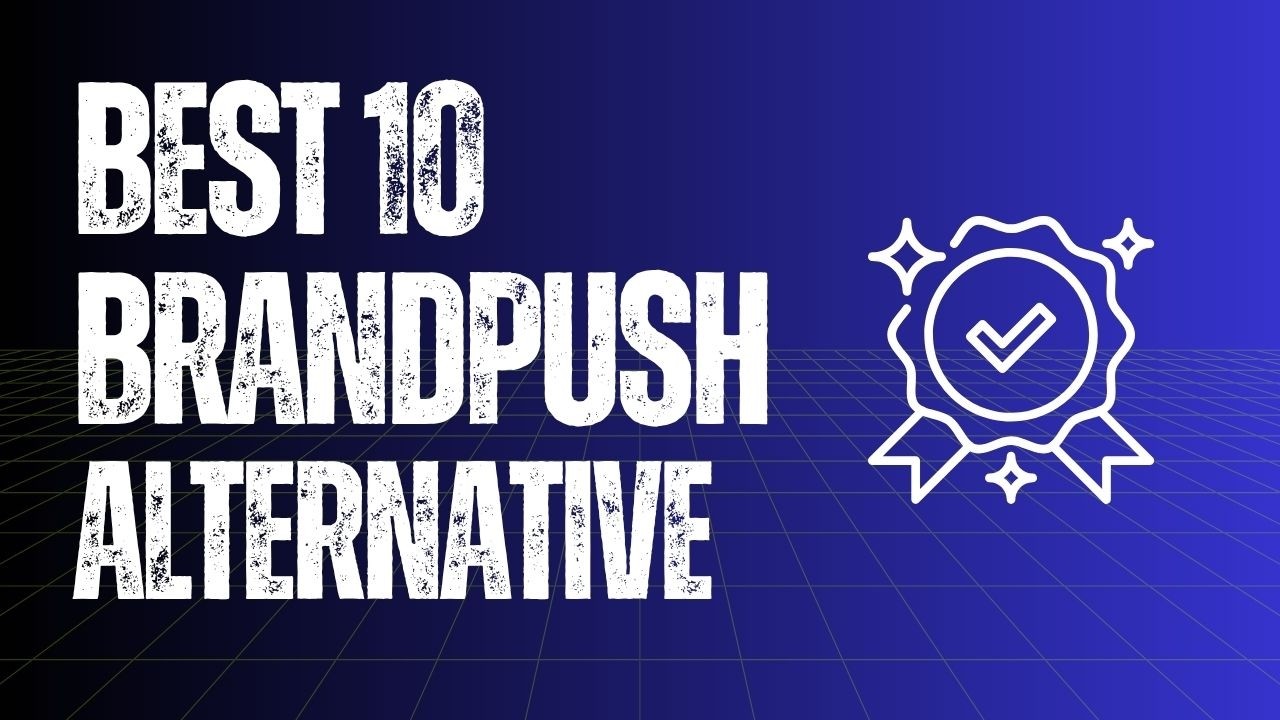 Best 10 BrandPush Alternatives in 2026: Independent Reviews
