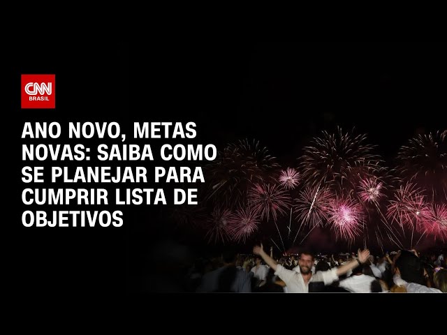 Metas para 2024: psicóloga dá dicas para cumprir listas de objetivos ...