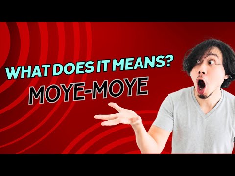 MOYE MOYE meaning | what is MOYE MOYE | Meaning of MOYE MOYE