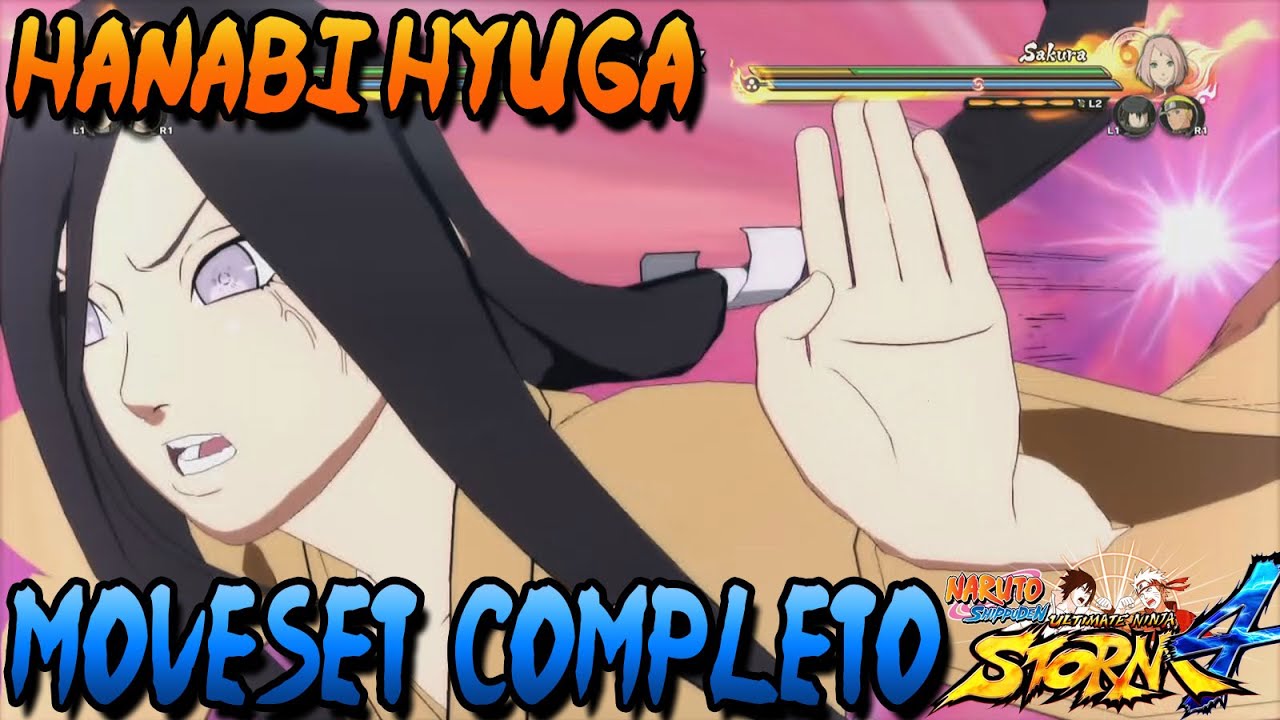 Naruto Storm 4: Hanabi Hyuga (The Last) Moveset Completo