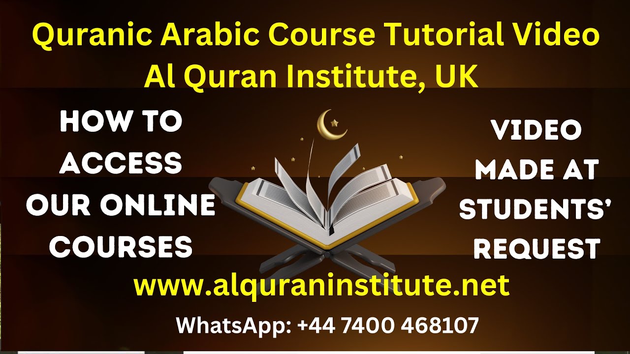 Course Tutorial Video - Step-by-Step guide to the Qurabic Arabic courses online in our website.